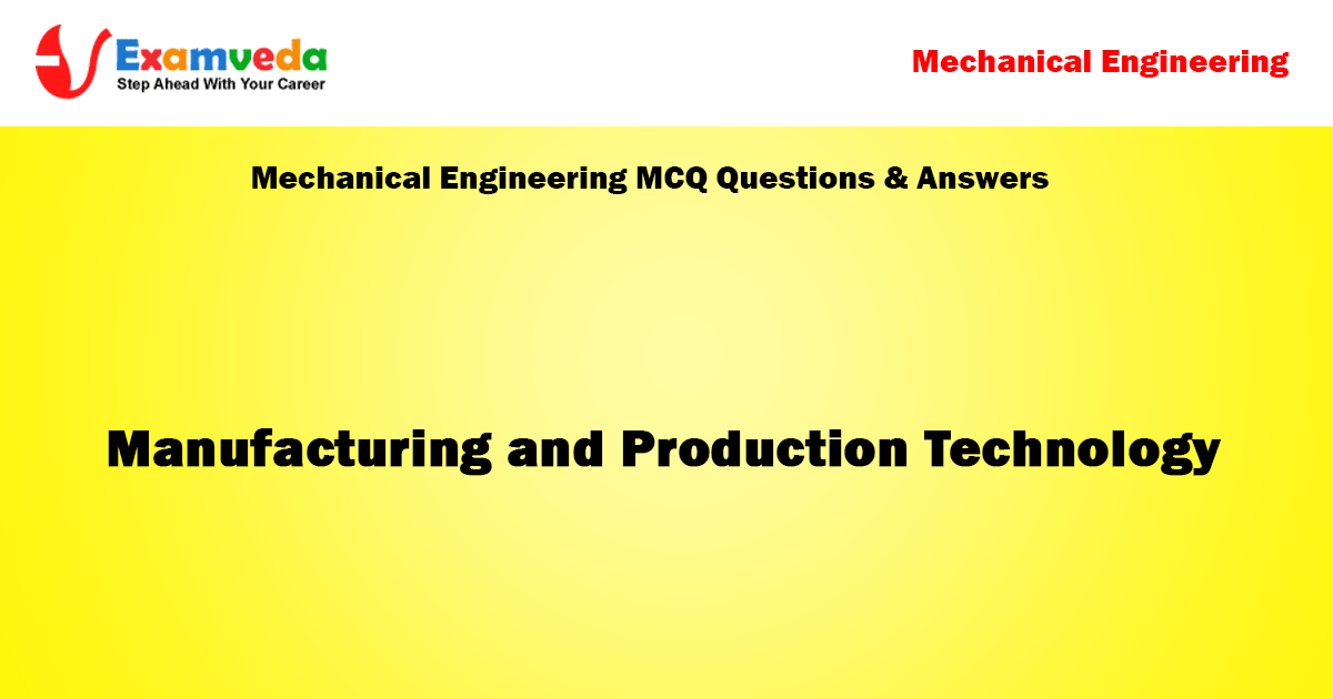 multiple choice questions on manufacturing processes pdf